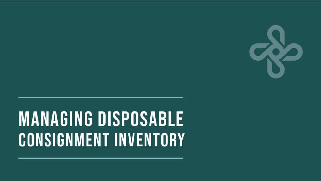 Managing Disposable Consignment Inventory - SpecialtyCare