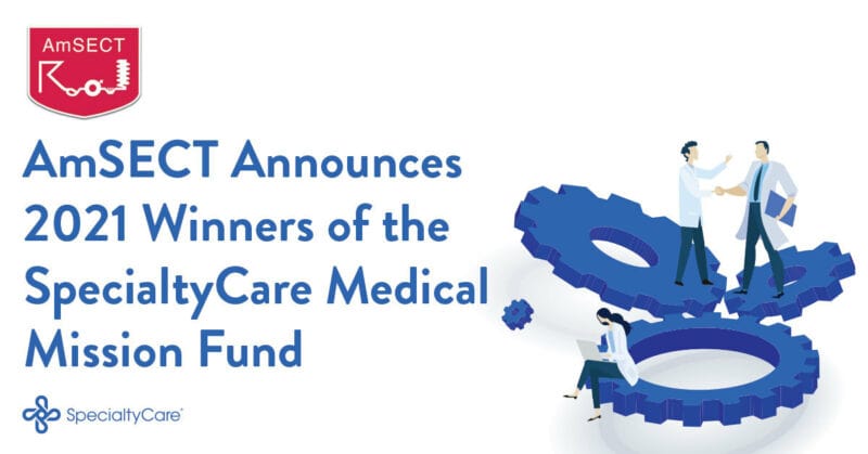 AmSECT Announces Winners of the SpecialtyCare Medical Mission Fund ...