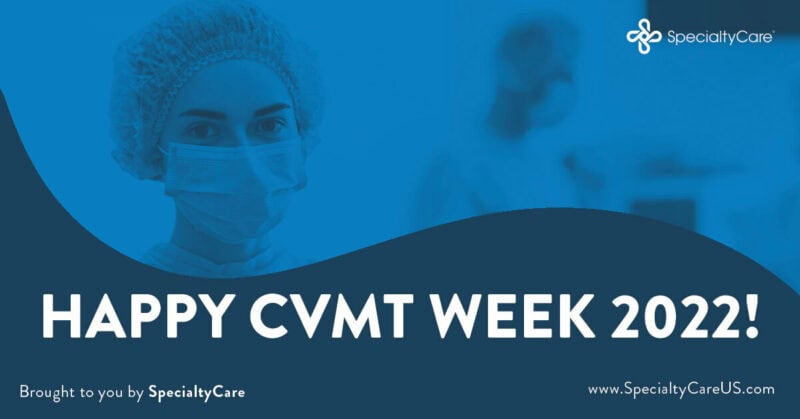 Day in the Life: CVMT Edition - SpecialtyCare